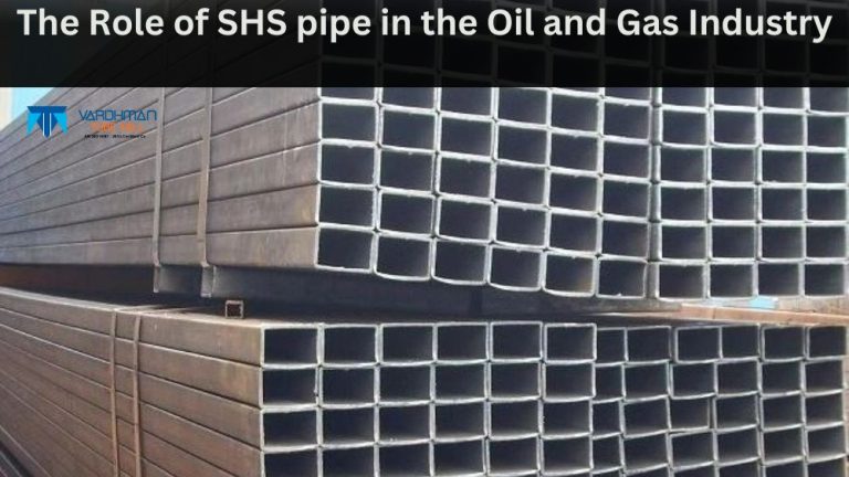 Role of SHS Pipe in the Oil and Gas Industry